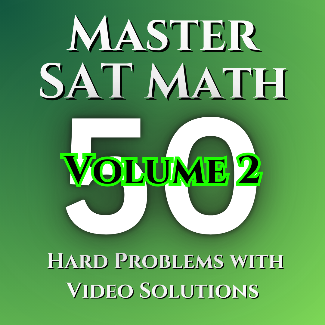 Master SAT Math (Volume 2): 50 Hard Problems w/ Video Solutions ...
